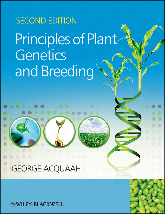 Principles Of Plant Genetics And Breeding George Acquaah скачать Pdf