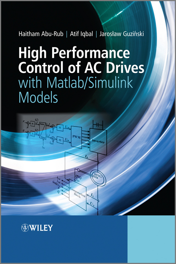 High Performance Control of AC Drives with Matlab / Simulink Models ...