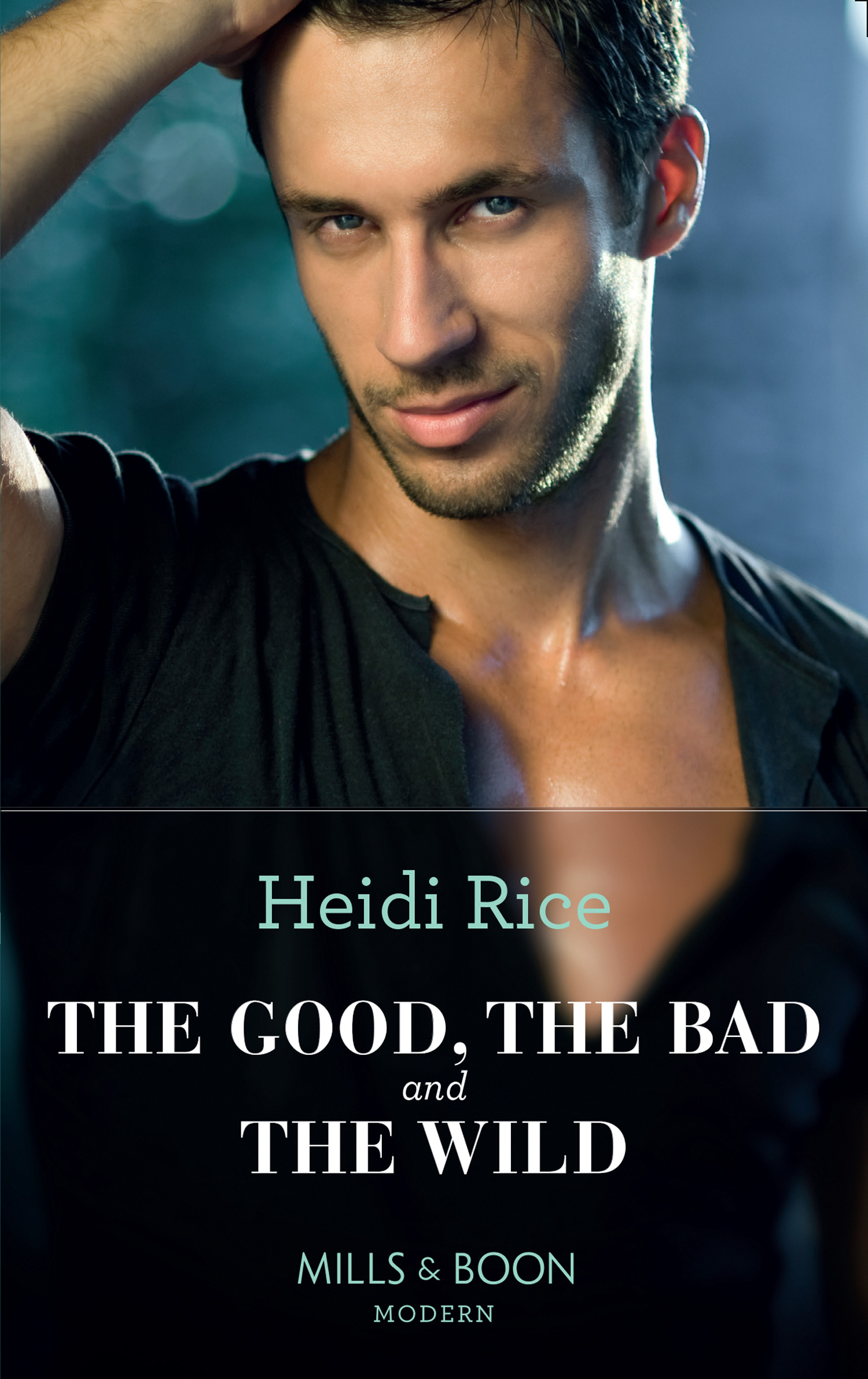 The Good The Bad And The Wild Heidi Rice скачать книгу Fb2 Epub Pdf на ЛитРес